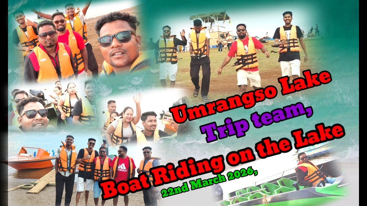 Umrangso Gulf Field ll Boat Riding at Umrangso Lake (Dimasao)ll Boating ...