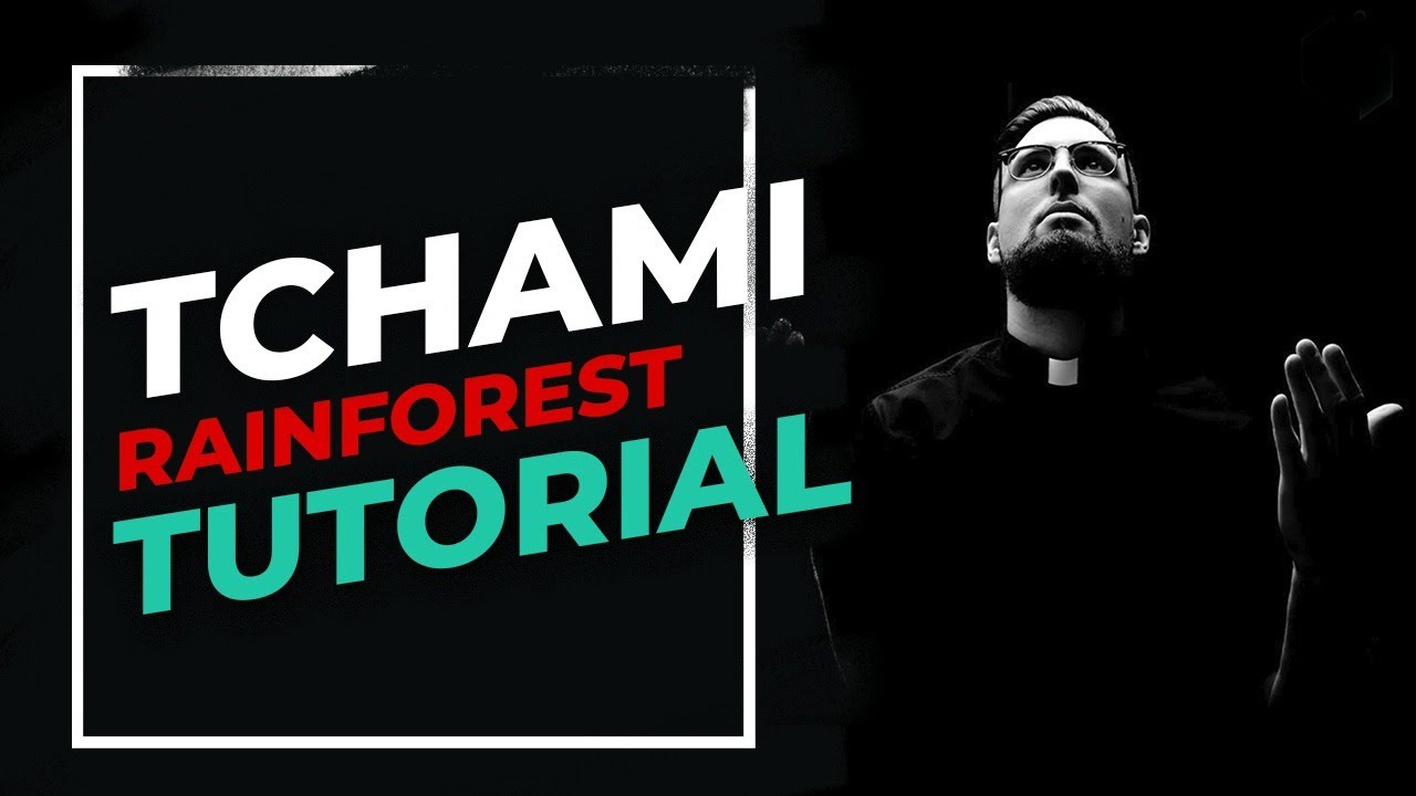 How To Make Tchami - Rainforest (Tutorial) - YouTube