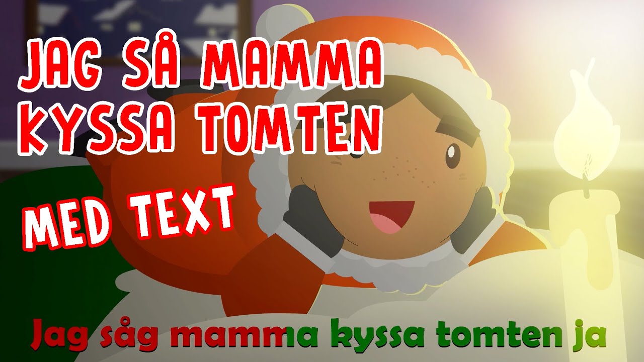 Jag såg mamma kyssa tomten Mössens (Lyrics & Text) | Julmusik för barn ...