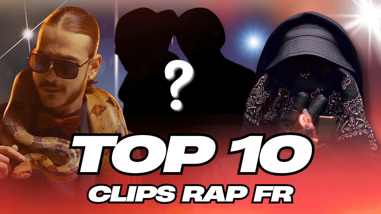 TOP 10 : CLIPS RAP FR 🇫🇷 - YouTube