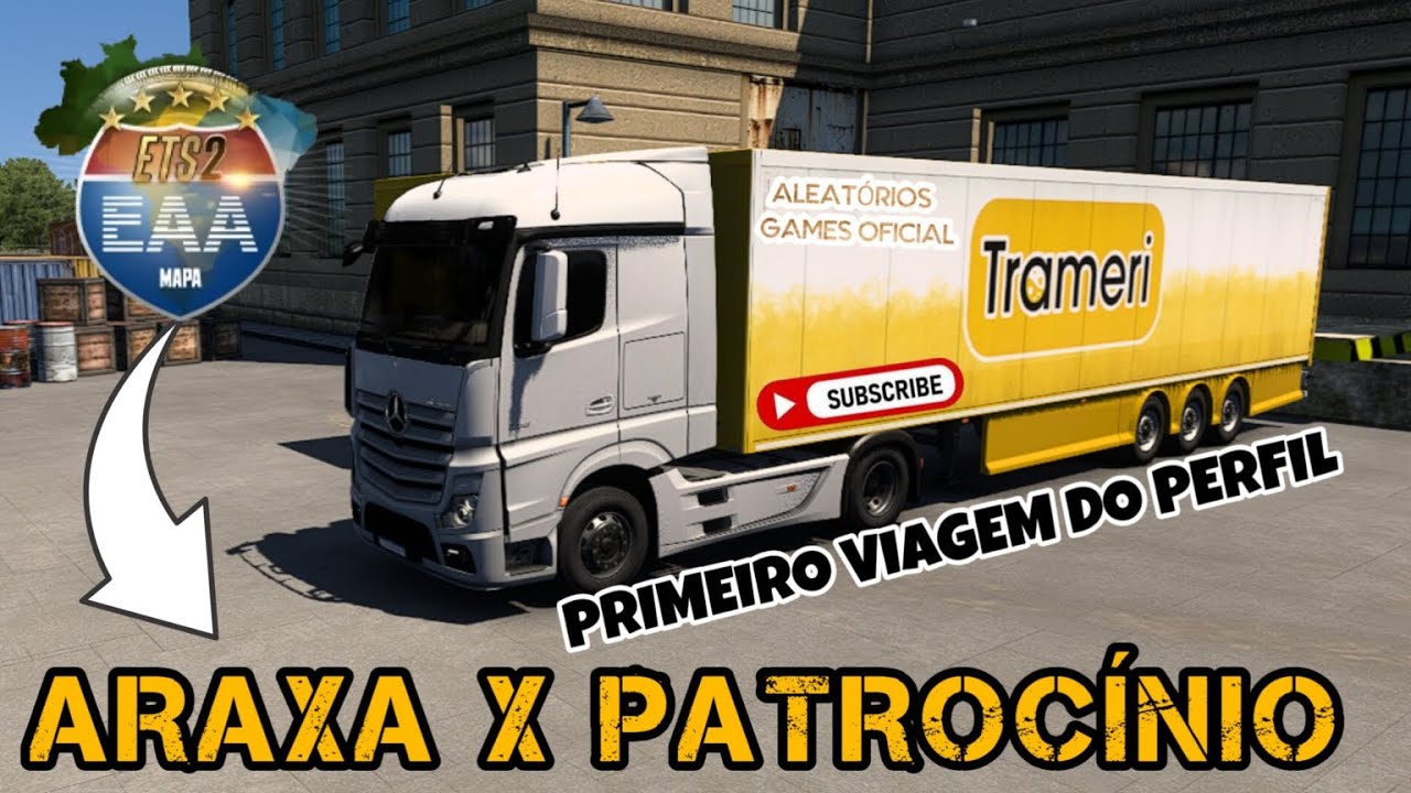 ETS2: ARAXA x PATROCÍNIO / PRIMEIRA VIAGEM DO PERFIL / MAPA EAA 1.49 ...