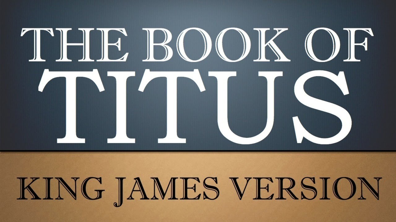 Epistle To Titus Chapter 3 KJV Audio Bible YouTube Epistle To Titus Chapter 3 KJV Audio Bible YouTube