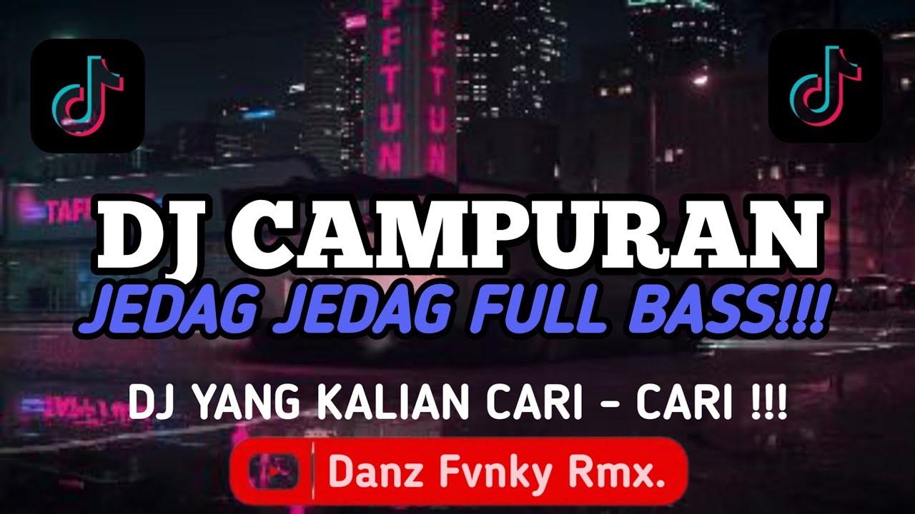 KUMPULAN DJ CAMPURAN VIRAL TIKTOK TERBARU 2024 JEDAG JEDUG SLOW BASS - YouTube