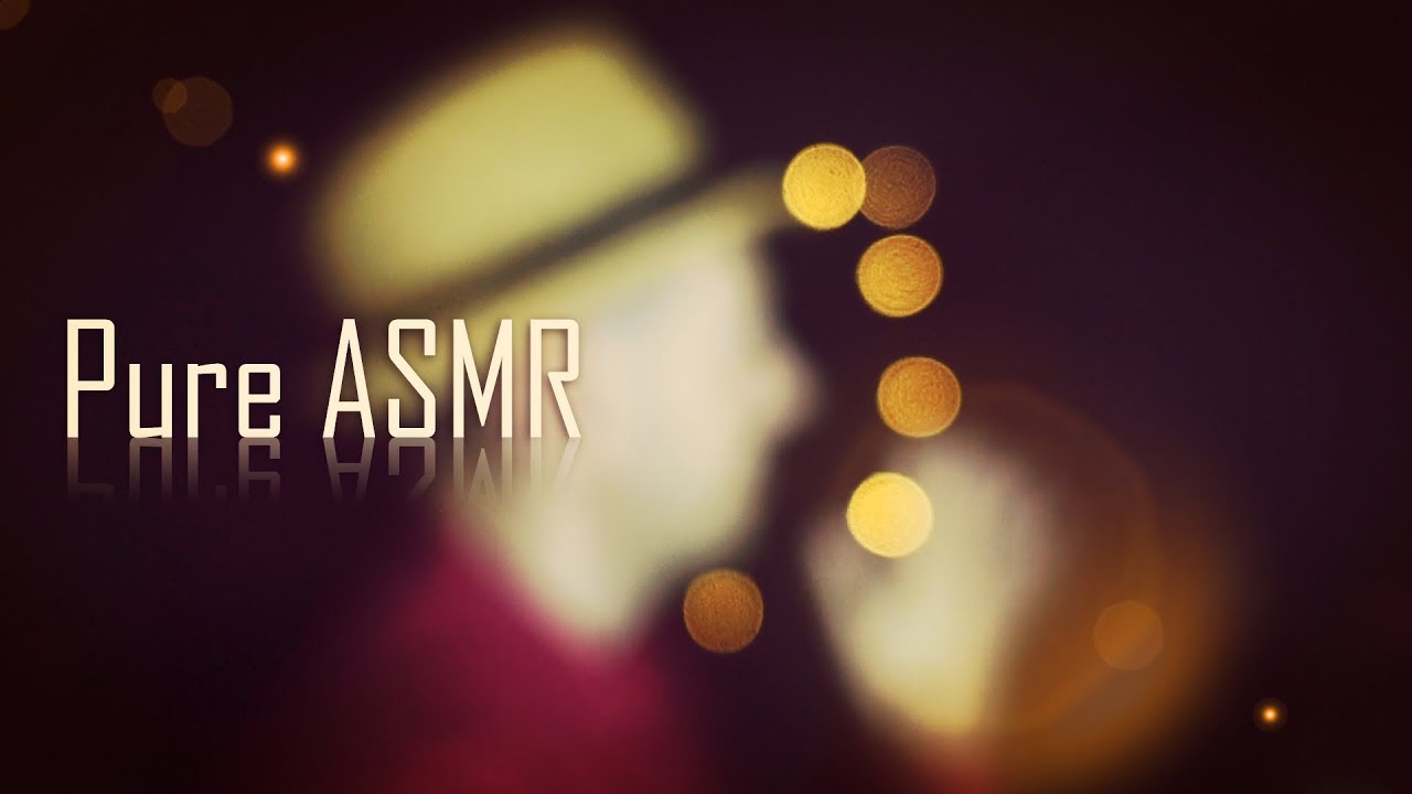 Pure ASMR / Full Body Tingles - YouTube