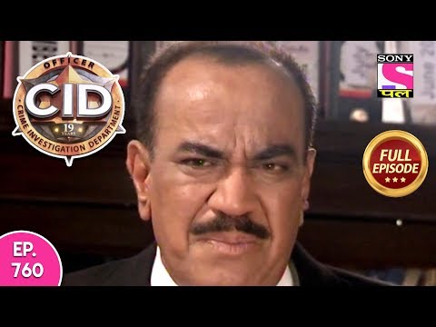 CID - Full Episode 760 - 09th September, 2018