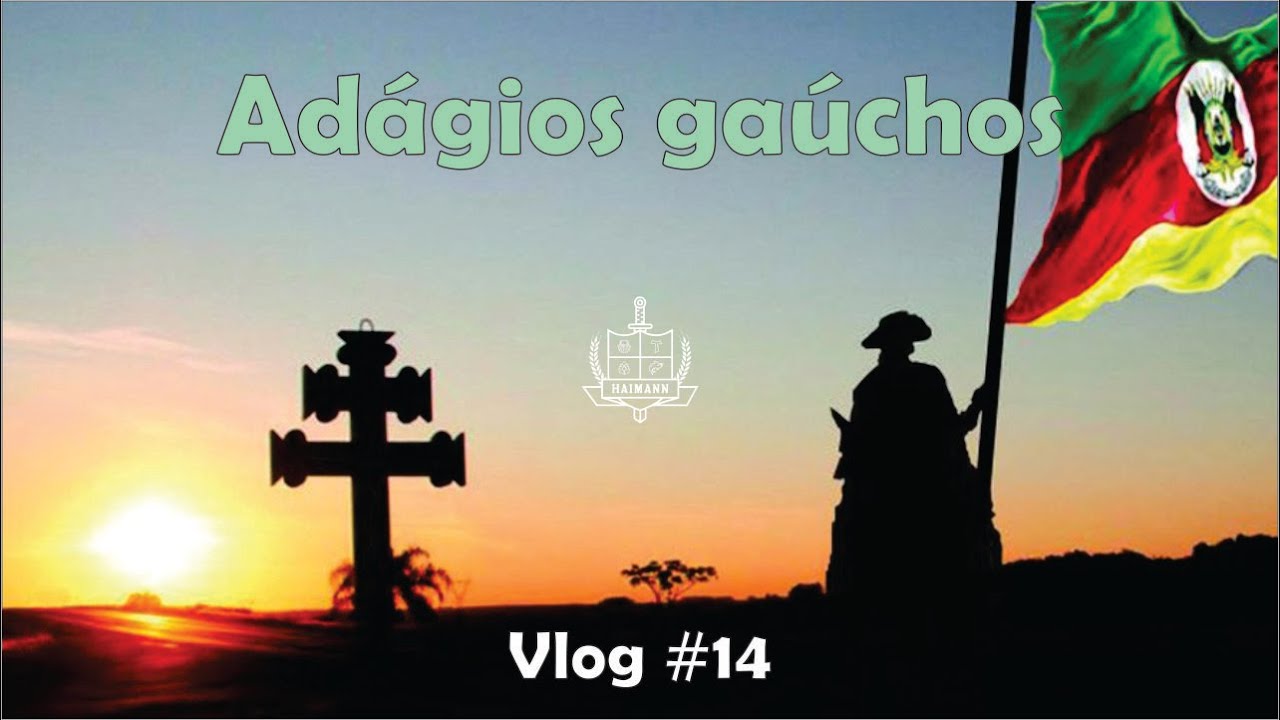 Vlog #14 - Adágios Gaúchos - YouTube