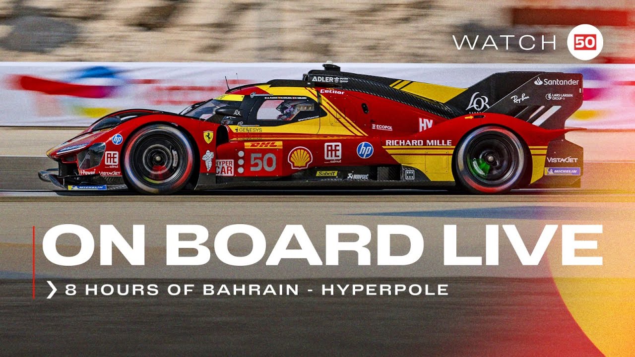 Onboard car #50 for QUALIFYING and HYPERPOLE at 8H of Bahrain | Ferrari ...