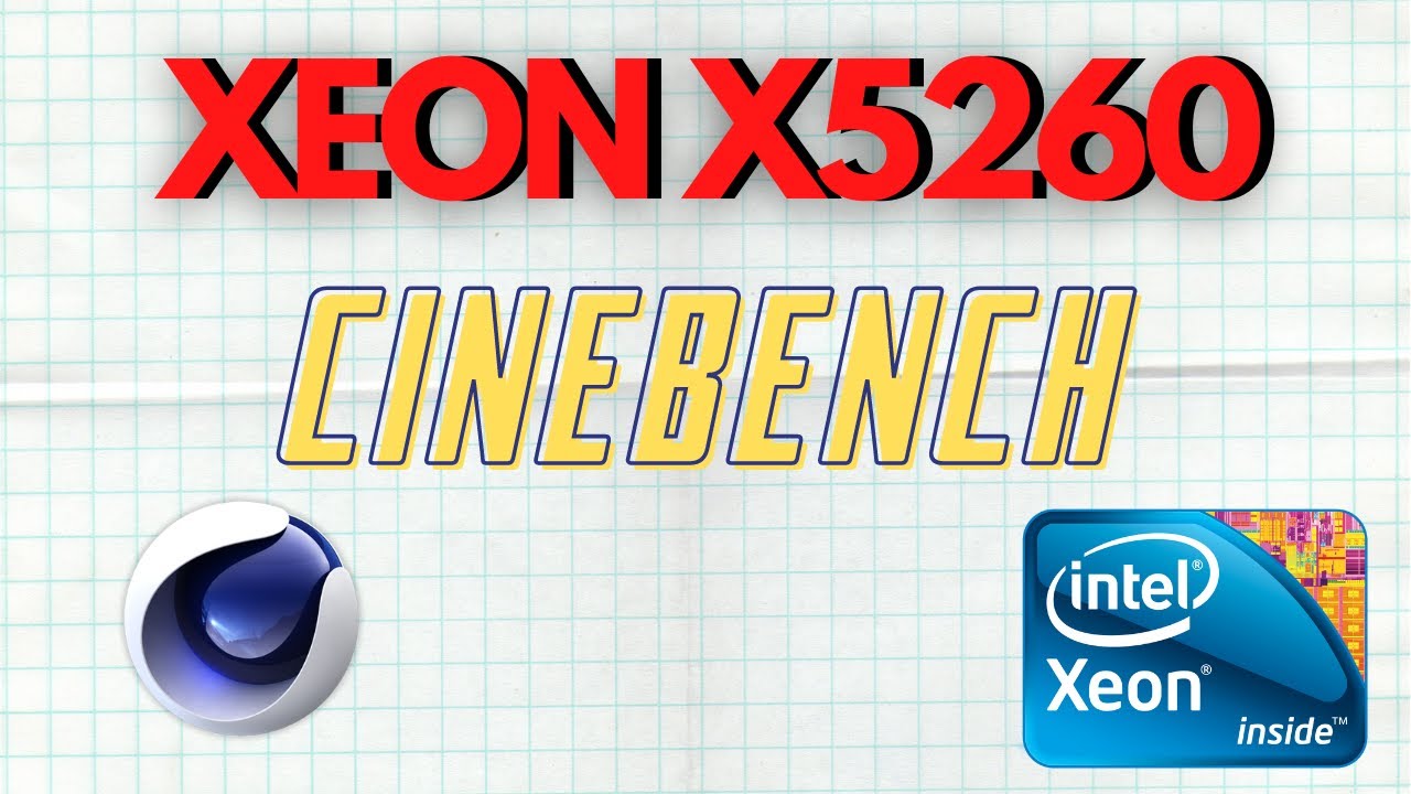 XEON X5260 3.33GHZ CINEBENCH R20 (QUICK VIDEO) - YouTube