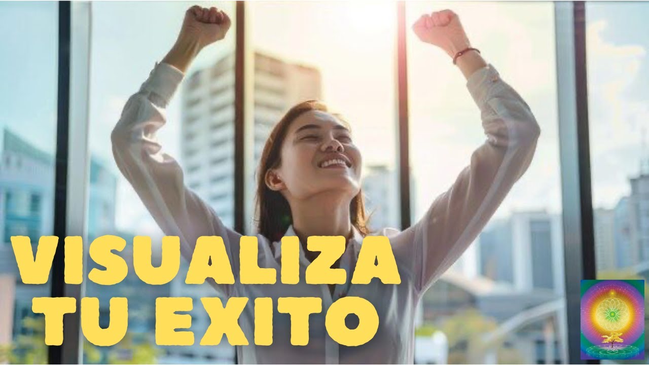 COMO VISUALIZAR TU ÉXITO !! - YouTube