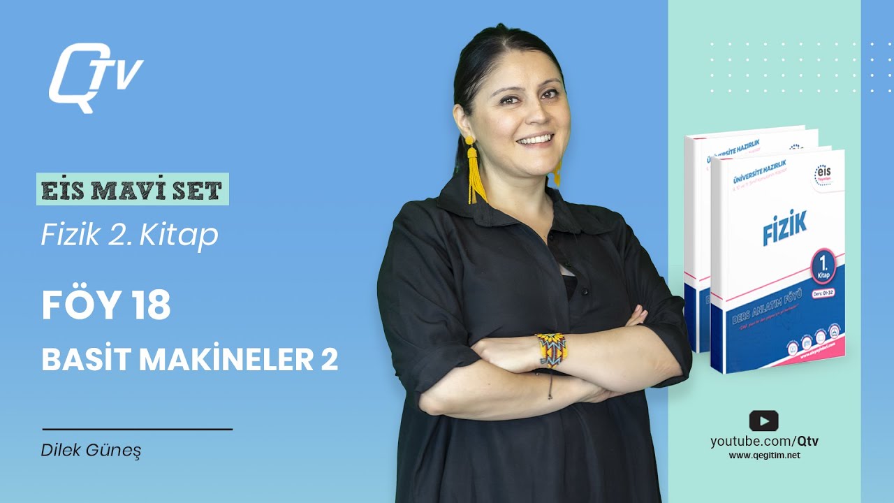 EİS Mavi Set 2. Kitap Fizik Ders Anlatım Föyleri | Föy 18 | Basit Makineler 2 - YouTube