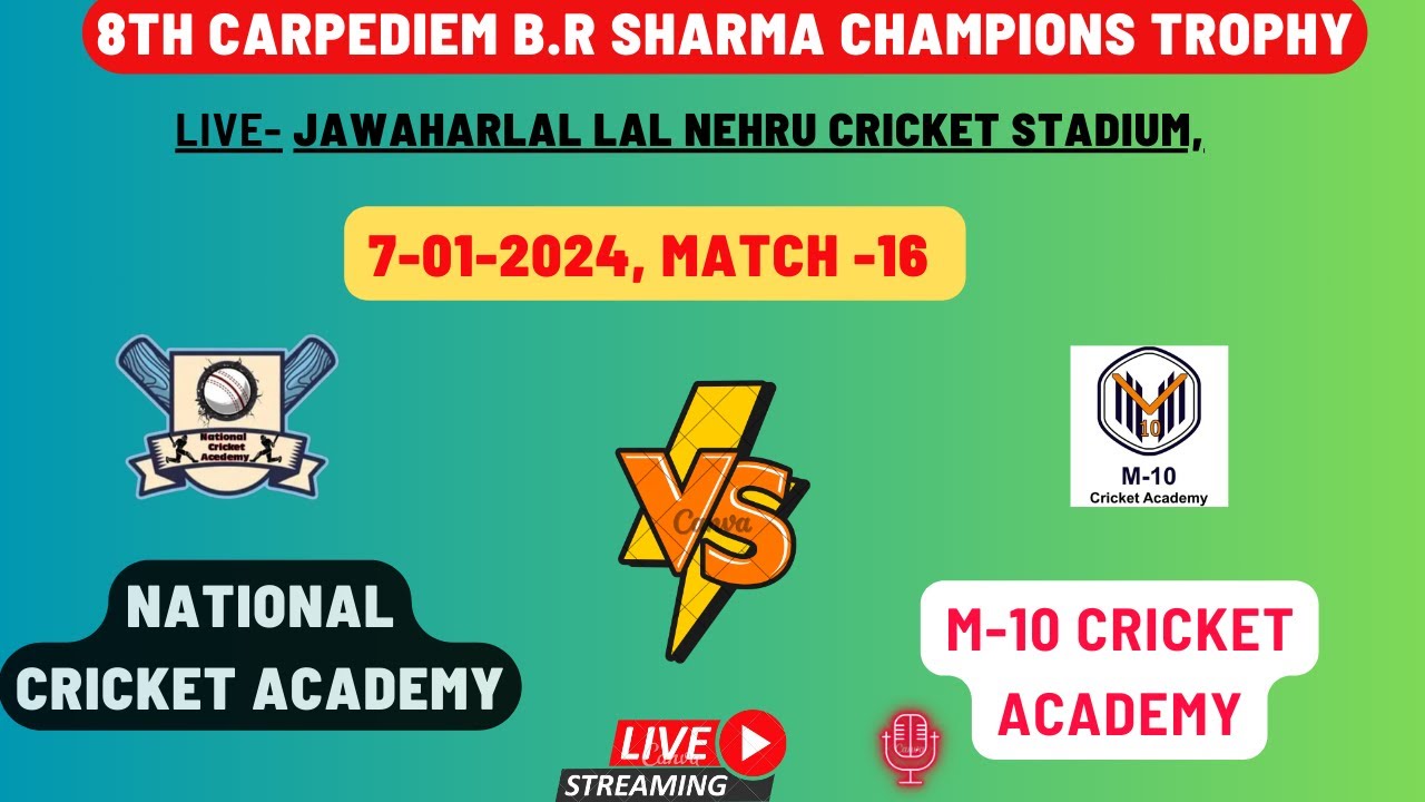 Live -National Cricket Academy VS M-10 Academy|| 8th Carpediem B.R ...