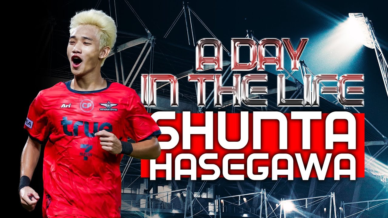 A Day in the Life: True Bangkok United Academy Player | Shunta Hasegawa - YouTube