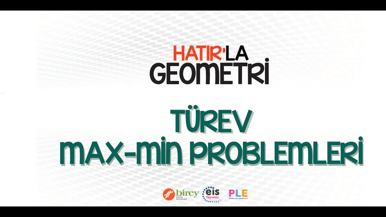 TÜREV (MAX-MİN PROBLEMLERİ) - YouTube