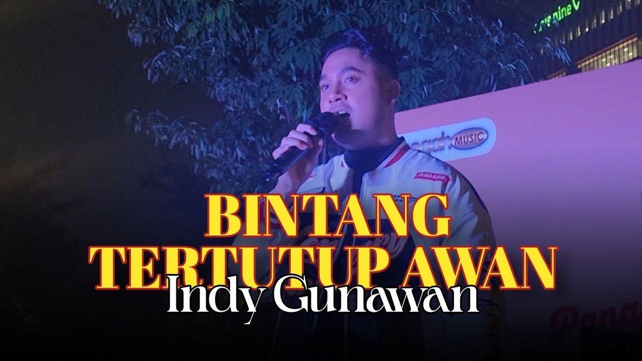 BINTANG TERTUTUP AWAN - INDY GUNAWAN - LIVE OFF AIR PANGGUNG MEGAH HOT ...