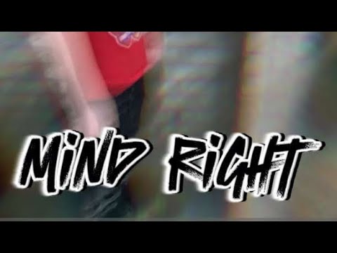 Mind right - YouTube
