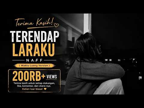 TERENDAP LARAKU - NAFF (Waktu Luang Version)