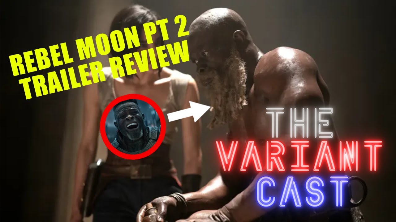 Rebel Moon - Part Two: The Scargiver - Official Teaser | The Variant ...