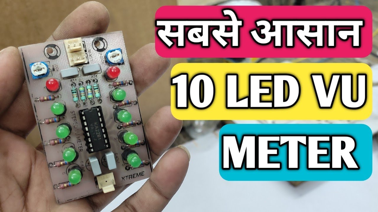 10 LED VU Meter DIY || सबसे आसान || हिंदी || INDIAN XTREME AUDIO - YouTube