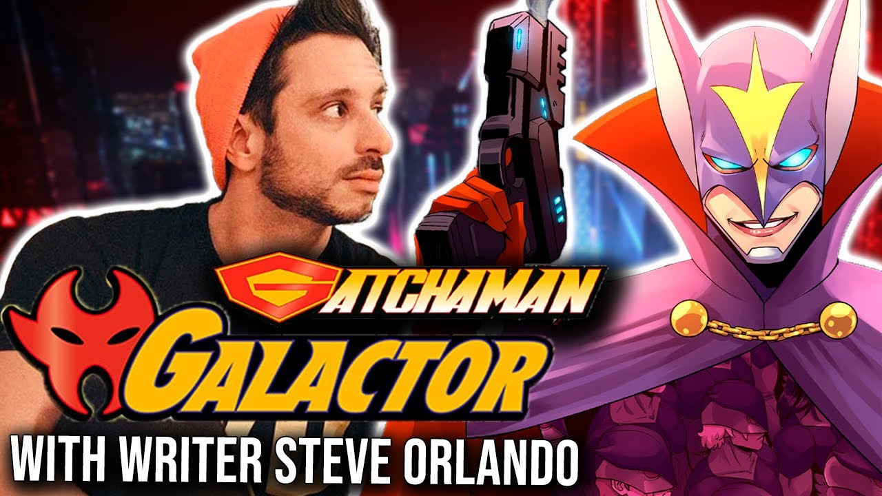 Gatchaman: Galactor with Steve Orlando - YouTube