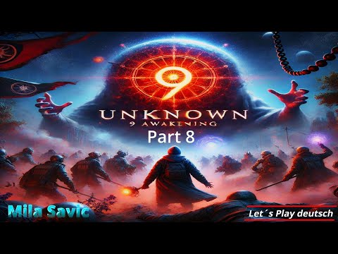 #Mila Savic Kampf unter der Morning Star # Unknown 9: Awakening #8 #Let´s Play #deutsch