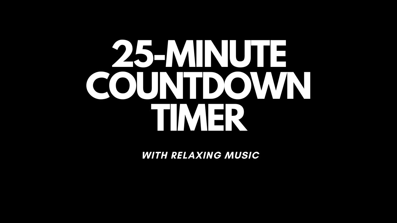 25 Minute Countdown Timer with Calm Music - YouTube