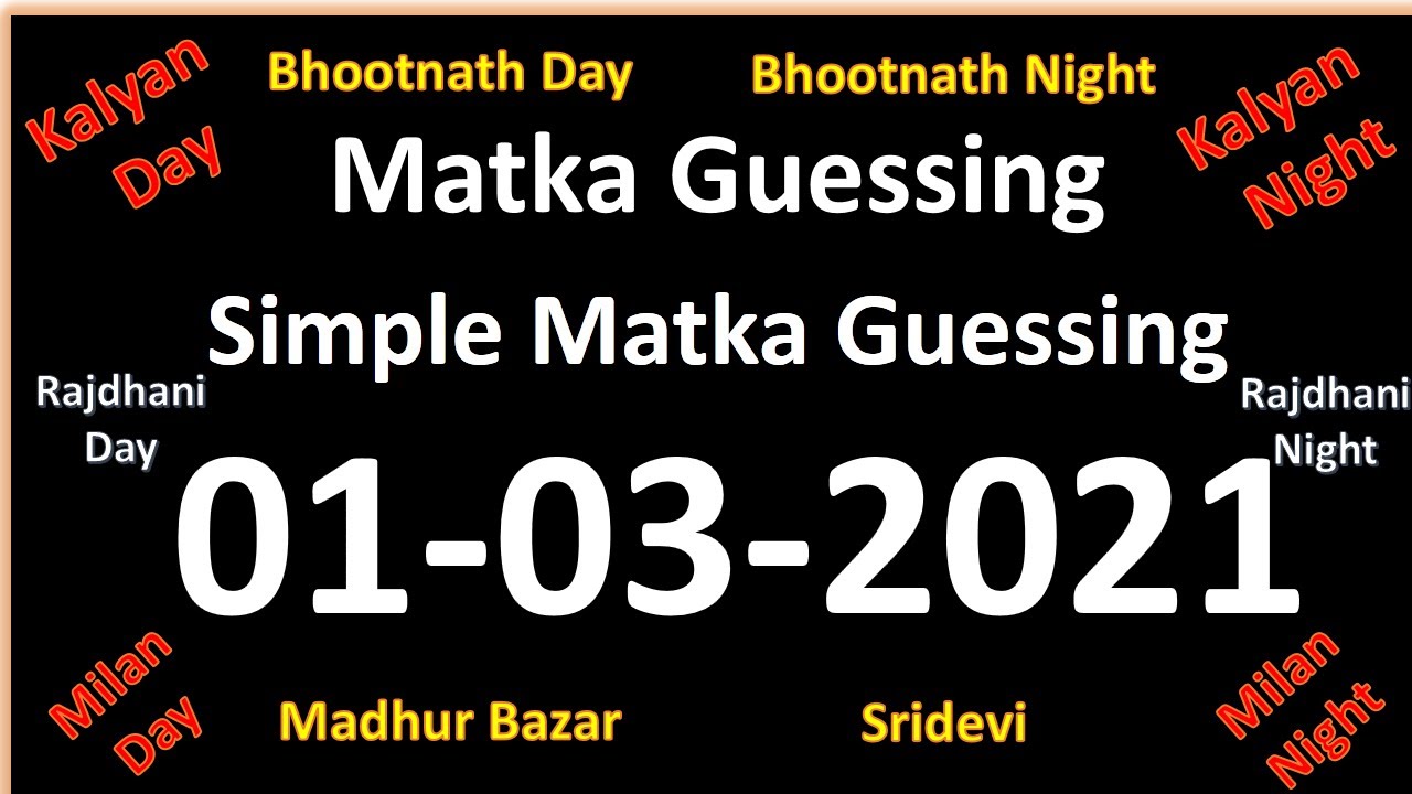 Matka Guessing 01-03-2021 | Kalyan Guessing | Milan Guessing ...