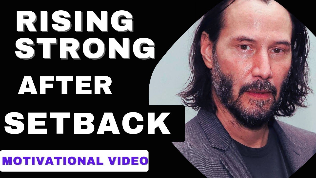 Rising Strong After a Setback | Motivational Today - YouTube