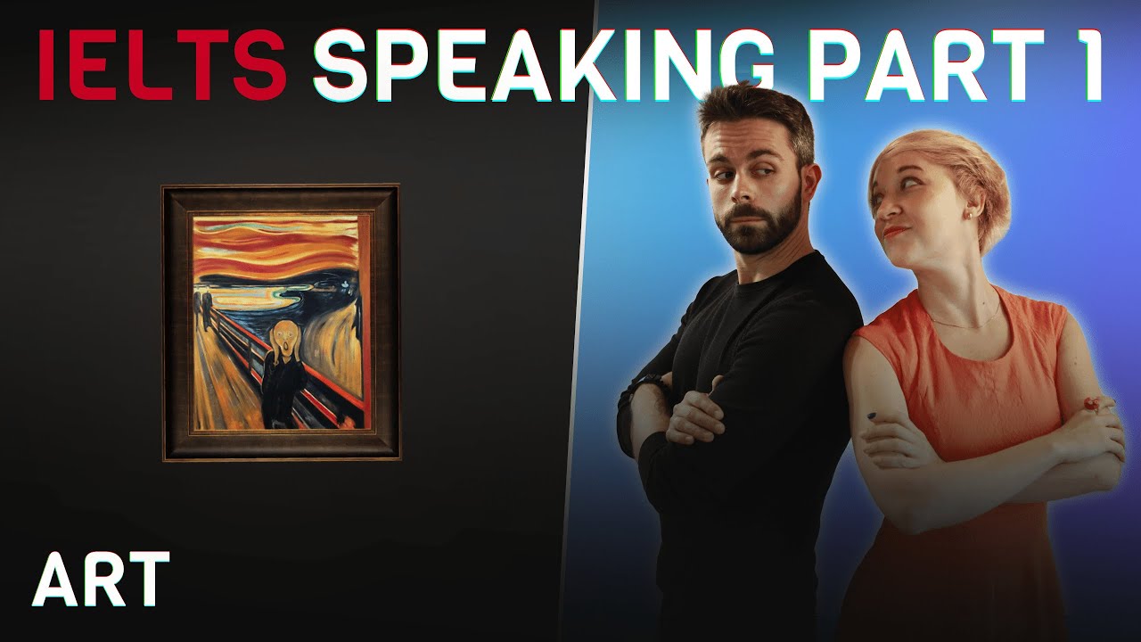 Model Answers and Vocabulary | IELTS Speaking Part 1 | Art 🖼️ - YouTube