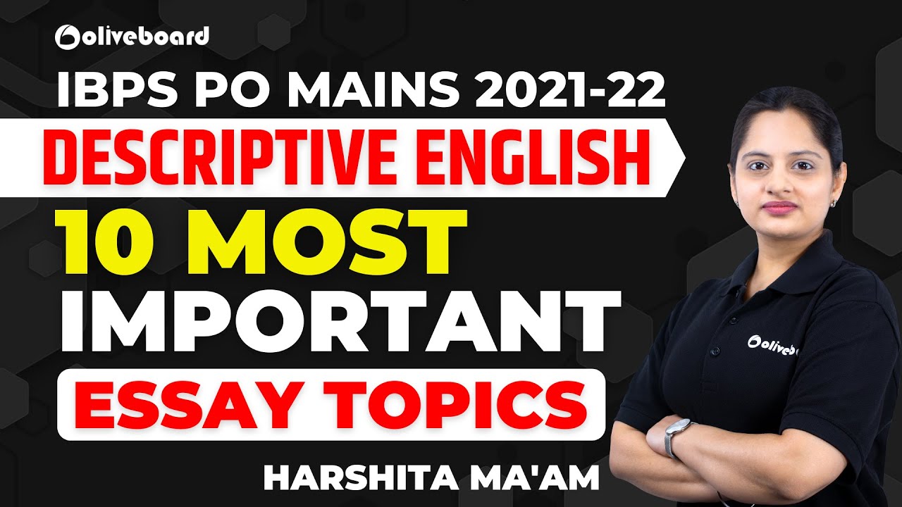 IBPS PO Mains 2021 22 10 Most Important Essay Topics For IBPS PO Mains Harshita Ma am YouTube ibps-po-mains-2021-22-10-most-important-essay-topics-for-ibps-po-mains-harshita-ma-am-youtube