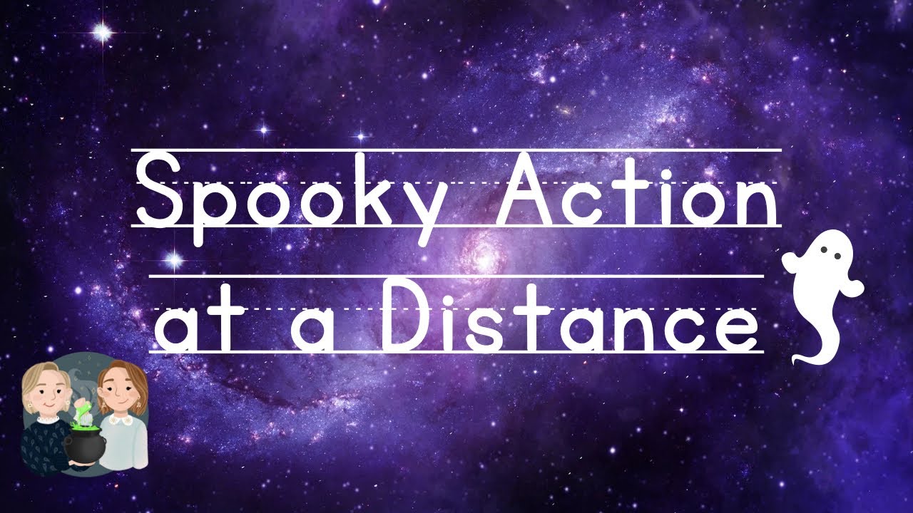 Spooky Action at a Distance: The “Haunted” Quantum World - YouTube