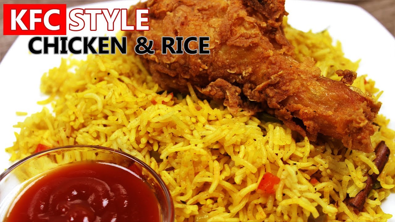 KFC Style Chicken and Rice Recipe | Homemade - YouTube