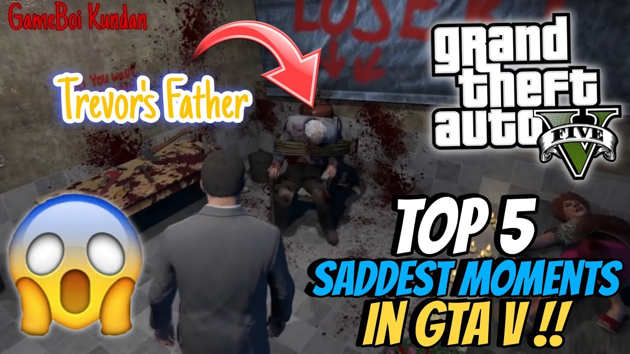 TOP 5 SADDEST AND HEARTBREAKING MOMENTS IN GTA 5 !! 💔😢 - YouTube