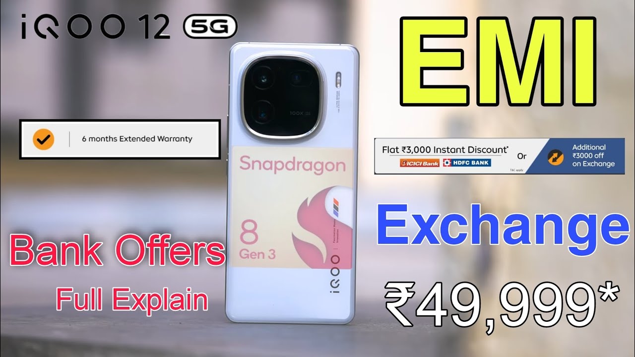 iQOO 12 Bank Offers + Exchange Offers + EMI Offers + Full Discount ...