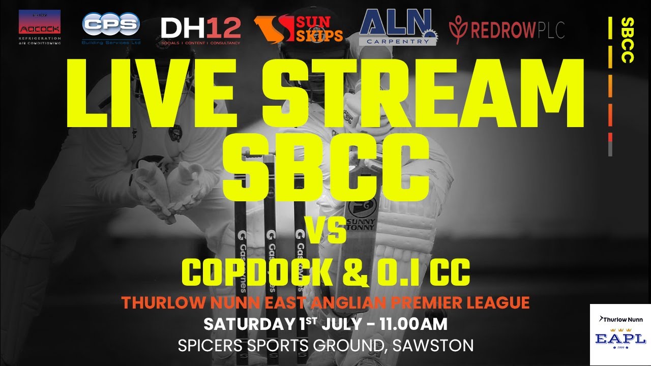 SBCC 1st XI vs Copdock & OICC 1st XI - EAPL 1st July 2023 - YouTube