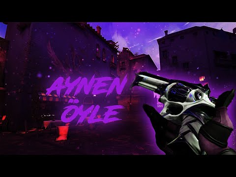AYNEN ÖYLE - VALORANT EDİT! (adahaN)
