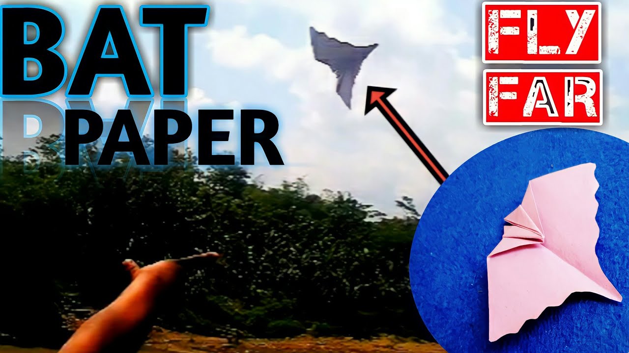 How To Make A Paper Airplane Bat FLY FAR AIRPLANE YouTube How To Make A Paper Airplane Bat FLY FAR AIRPLANE YouTube