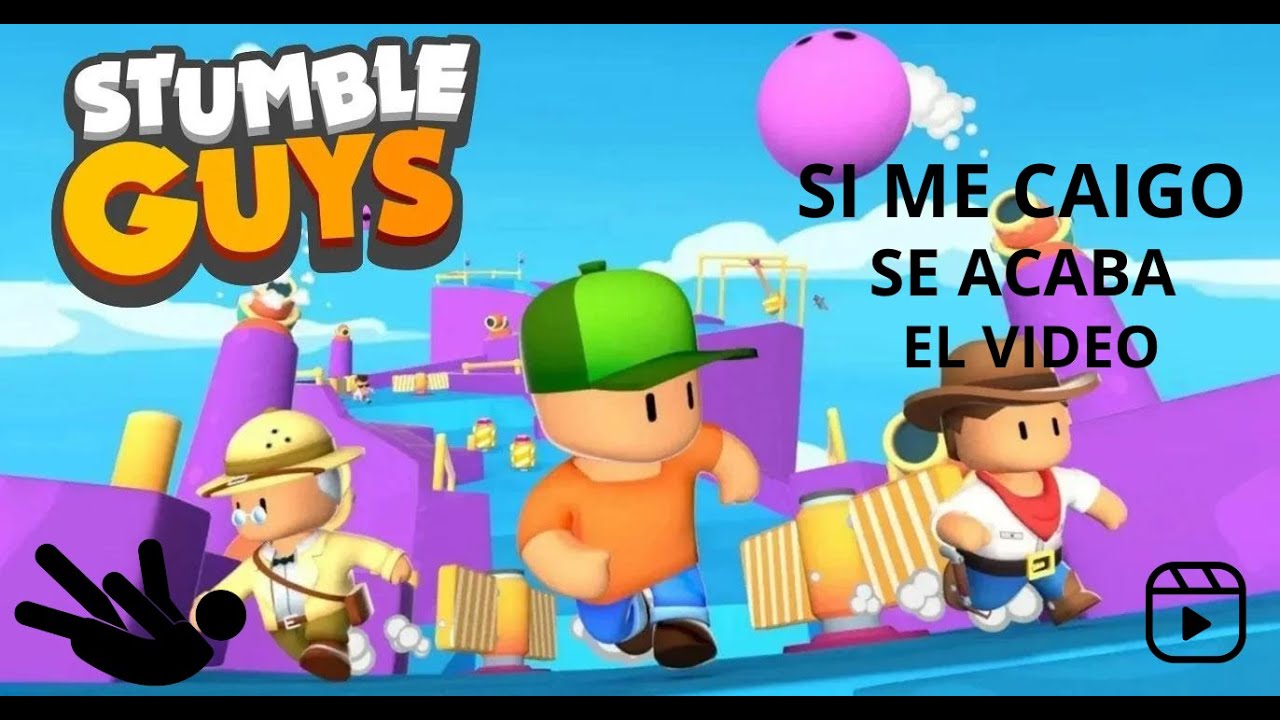 Stumble Guys Pero Si Me Caigo Se Acaba El Video Youtube