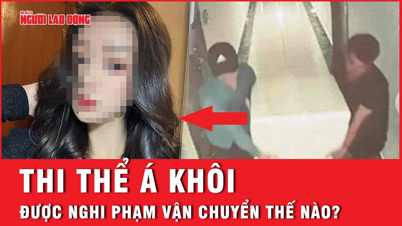 T.h.i t.h.ể Á khôi H.Y.N được nghi phạm vận chuyển như thế nào sau khi phân mảnh? - YouTube