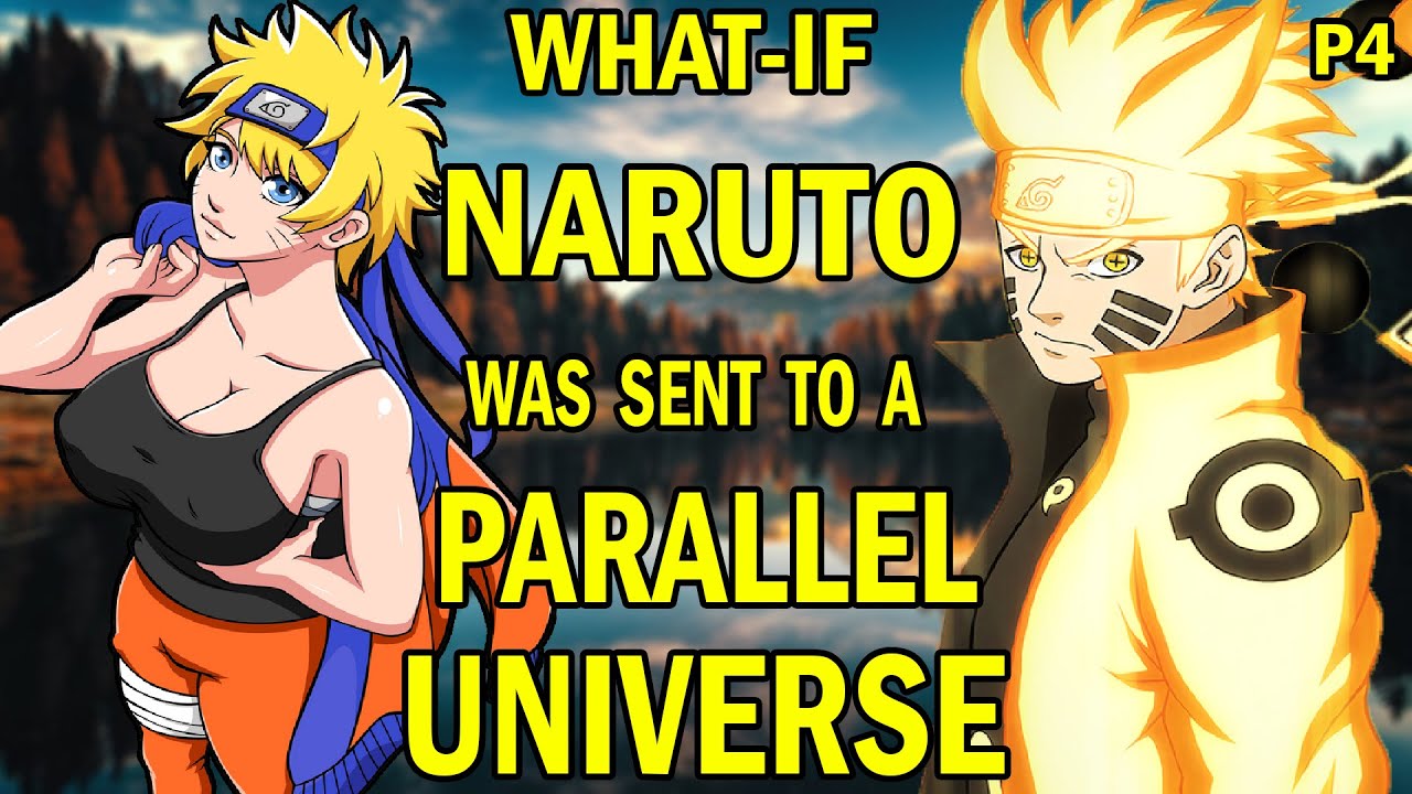 What if Godlike Naruto was sent to a Parallel Universe? PART 4 - YouTube
