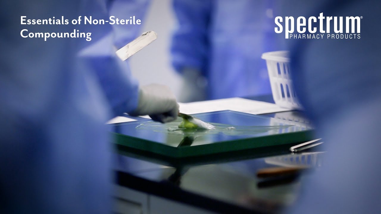 Essentials of Non-Sterile Compounding Course: Spectrum Pharmacy ...