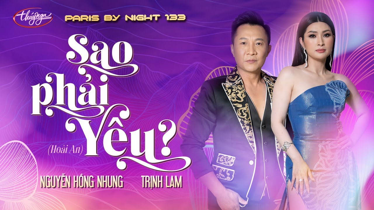 PBN133 | Trịnh Lam & Nguyễn Hồng Nhung - Sao Phải Yêu? - YouTube