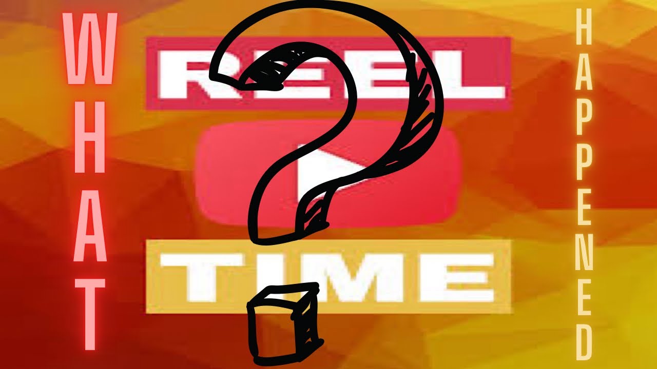 WHAT HAPPENED TO REEL TIME..? | WELCOME TO GUR! - YouTube