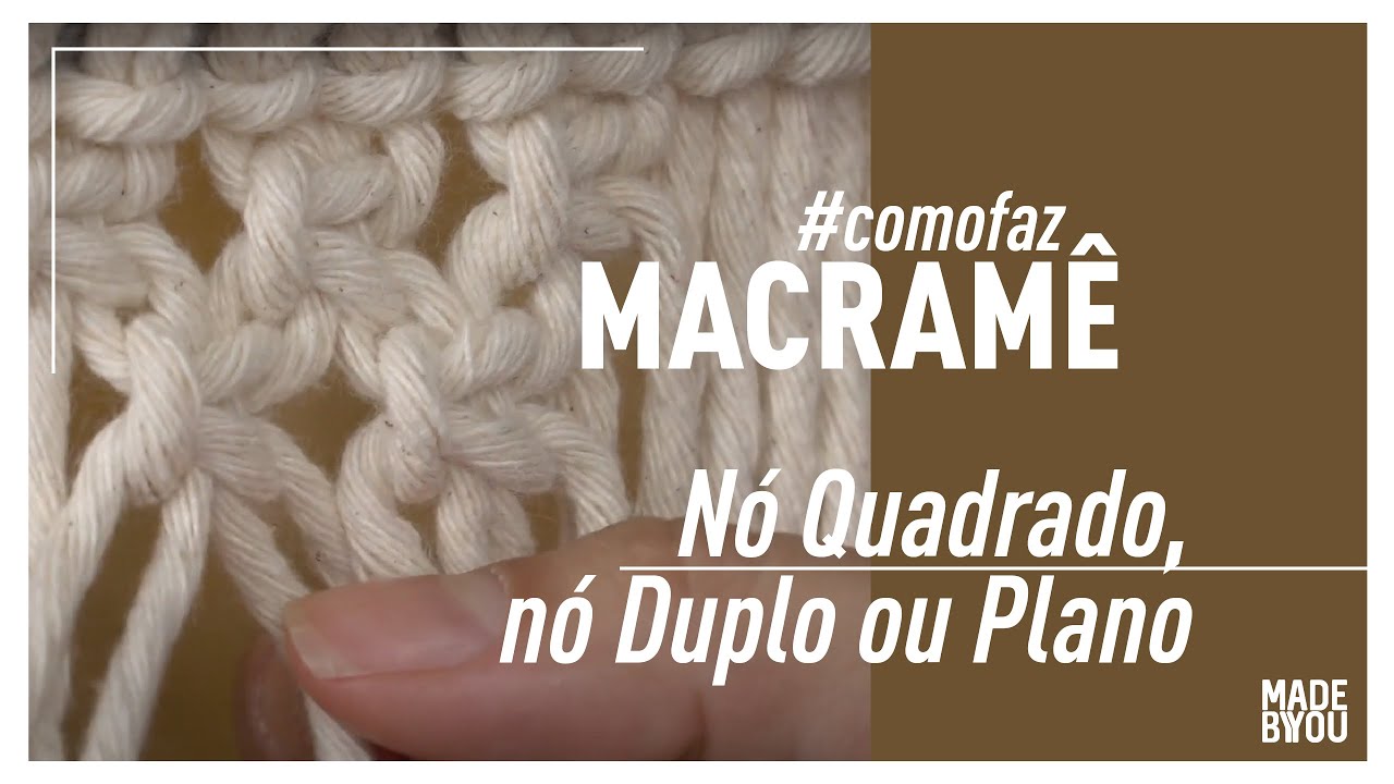 NÓ BÁSICO MACRAMÊ - QUADRADO, DUPLO OU PLANO - YouTube