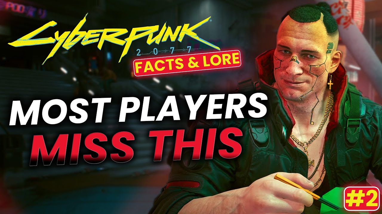 You Missed THIS in Cyberpunk 2077 (FACTS & LORE #2) - YouTube
