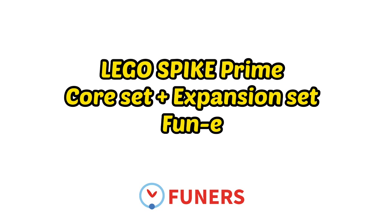 SPIKE Prime core set + expansion set FUNERS Fun-e - YouTube
