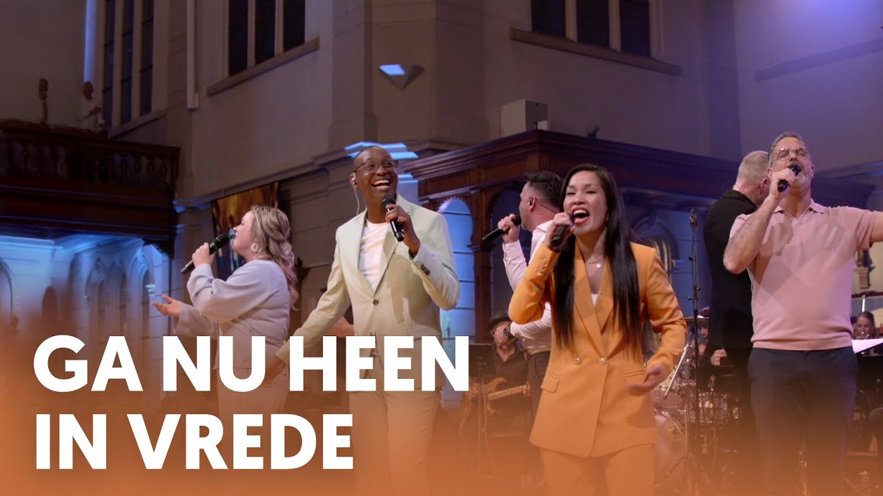 Ga nu heen in vrede - Nederland Zingt - YouTube