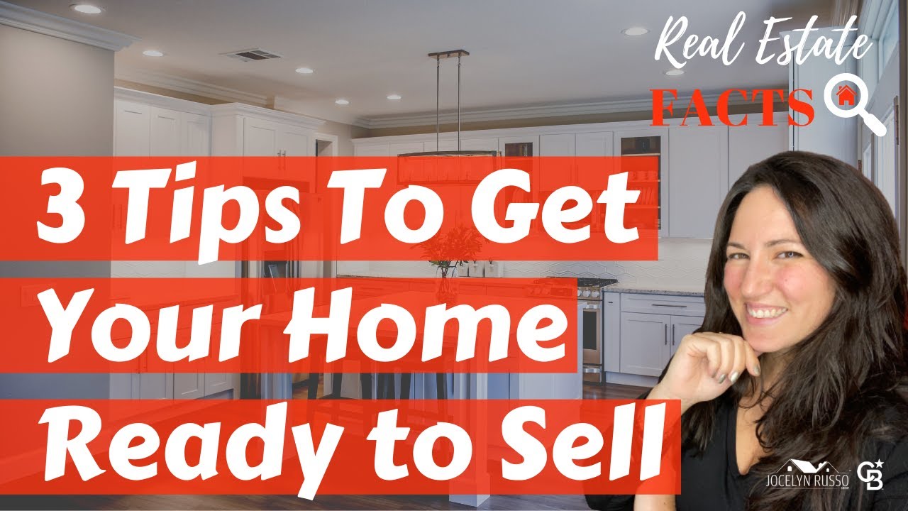 3 Tips To Get Your Home Ready to Sell - YouTube