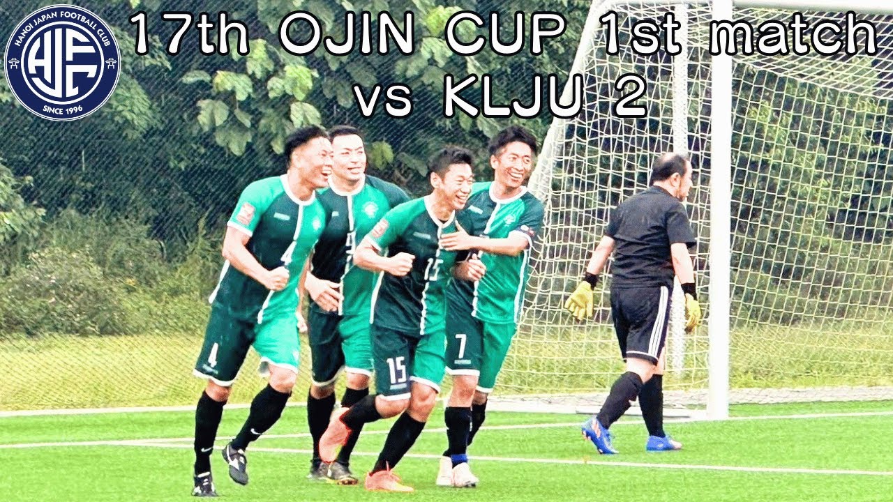 [OJIN-CUP2024][1st match] 2024/7/6 HANOI JAPAN FC vs KLJU 2 - YouTube