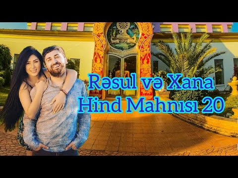 Resul ve Xana (Hind Mahnısı 20) Yeni🔥2021❤