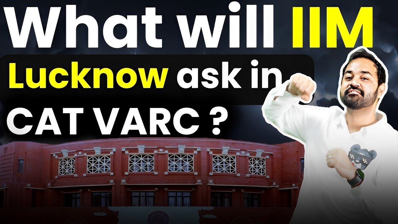 What will IIM Lucknow Ask in CAT VARC | Must do topics for CAT RC ...